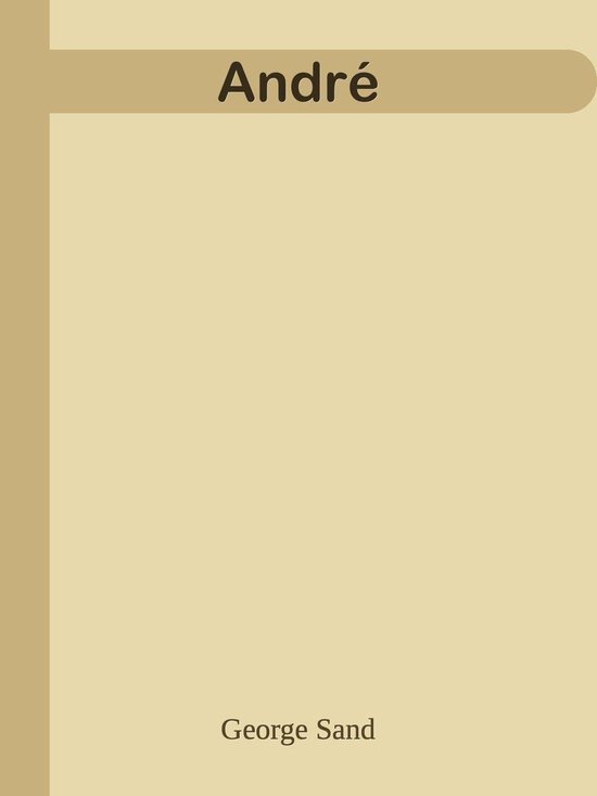 André (ebook), George Sand | 1230003481646 | Boeken | bol.com