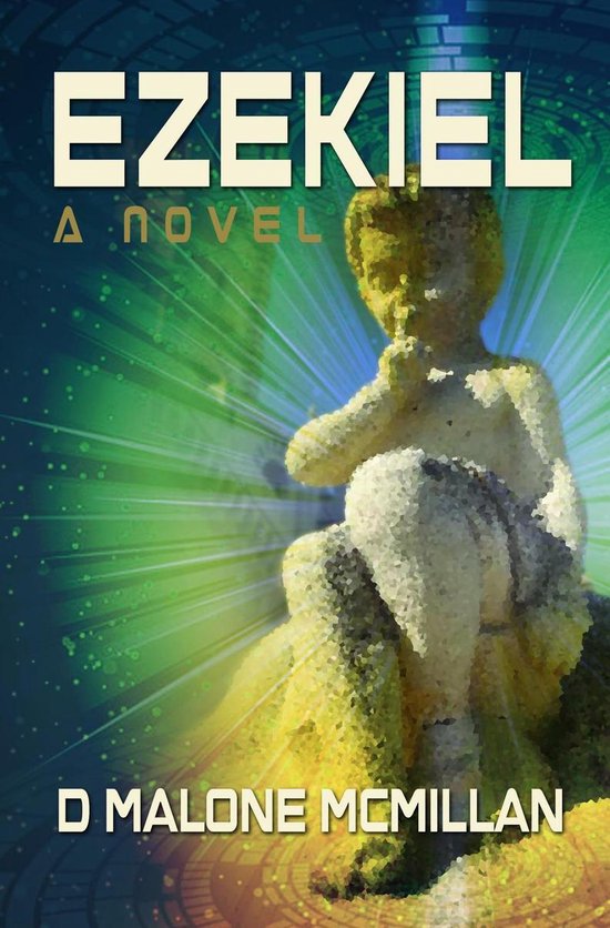 Ezekiel 1 - Ezekiel (ebook), D Malone Mcmillan | 9780692623718 | Boeken ...