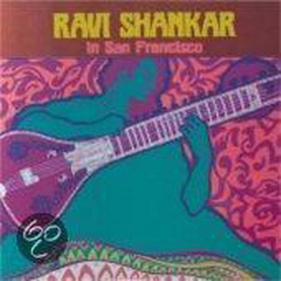 Ravi Shankar In San Francisco, Ravi Shankar | CD (album) | Muziek | bol