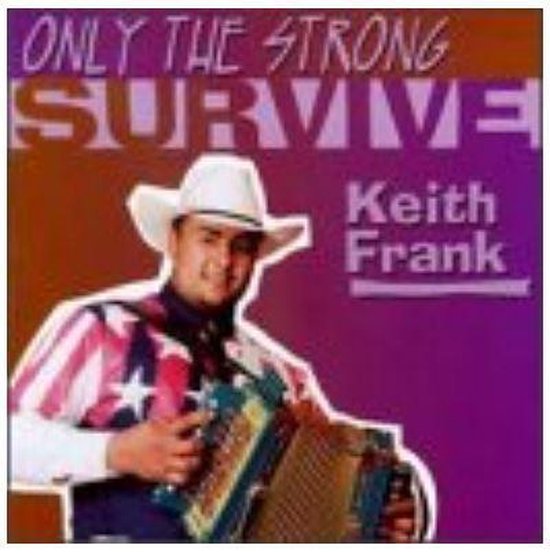 Keith Frank - Only The Strong Survive (CD), Keith Frank | CD (album ...