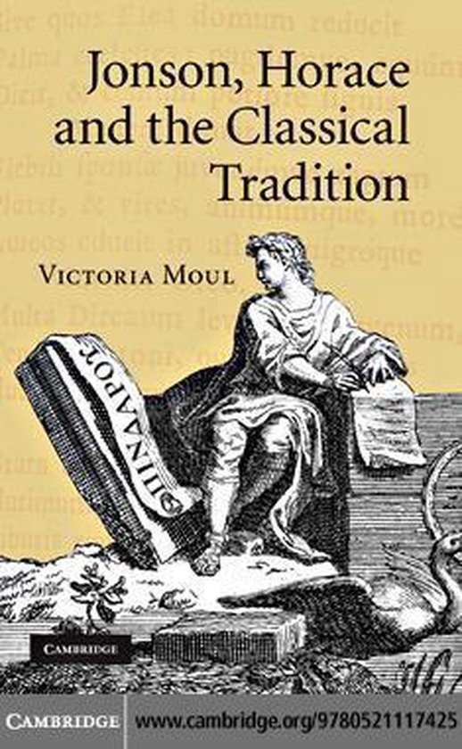 Jonson, Horace and the Classical Tradition (ebook), Victoria Moul ...