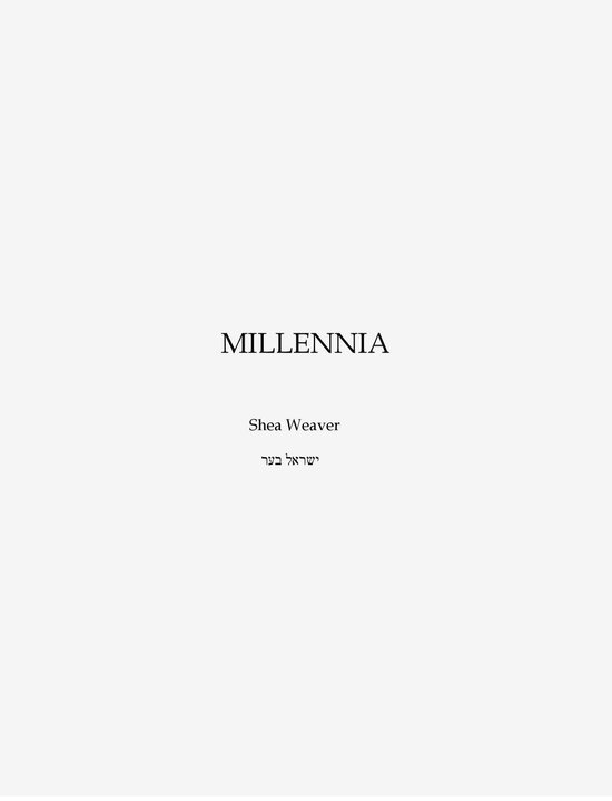 MILLENNIA (ebook), Shea Weaver | 1230002179384 | Boeken | bol.com