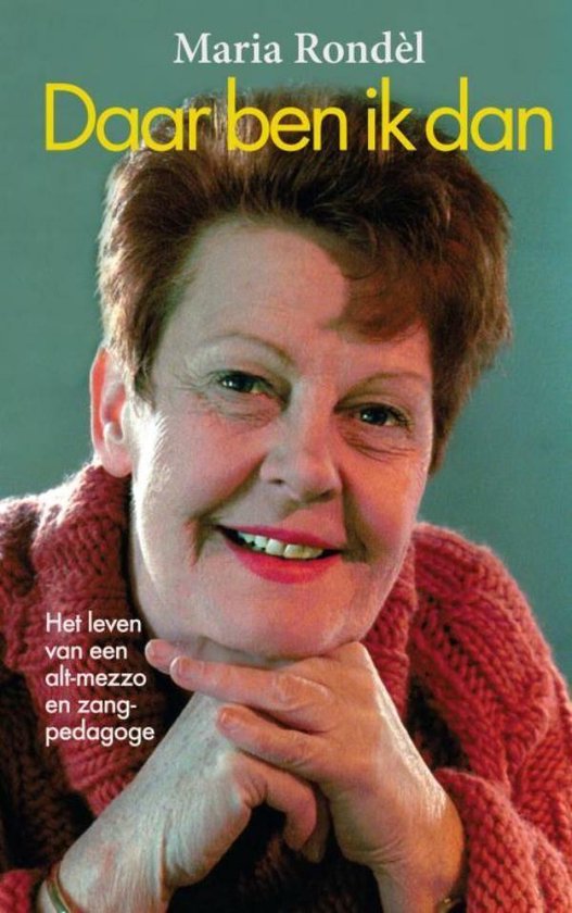 'Daar ben ik dan', Maria Rondèl | 9789464352733 | Boeken | bol
