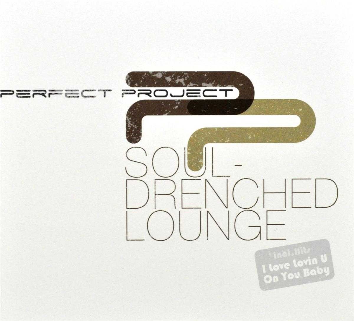 Perfect Project - Soul-Drenched Lounge (CD), Perfect Project | CD ...