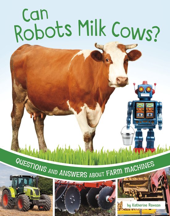Farm Explorer - Can Robots Milk Cows? (ebook), Katherine Rawson ...