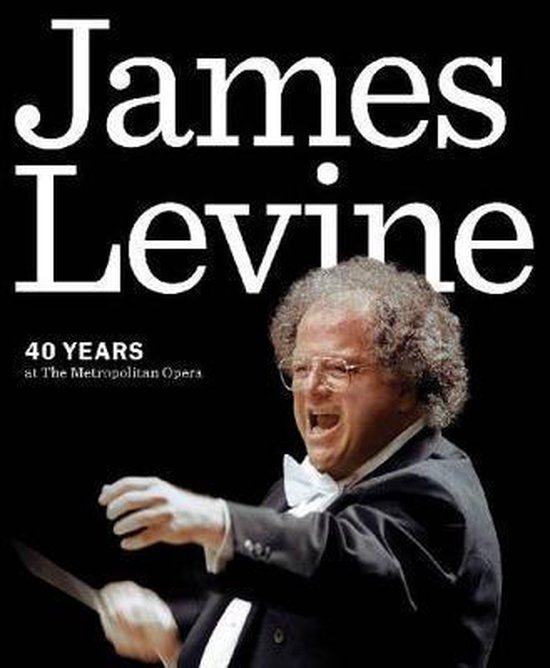 James Levine, Metropolitan Opera | 9781574671964 | Boeken | bol.com