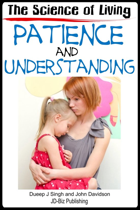 Living with Character - The Science of Living With Patience and ...