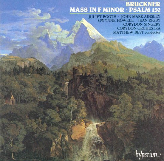 Bruckner: Mass in F minor, Psalm 150 / Matthew Best, Corydon Singers ...