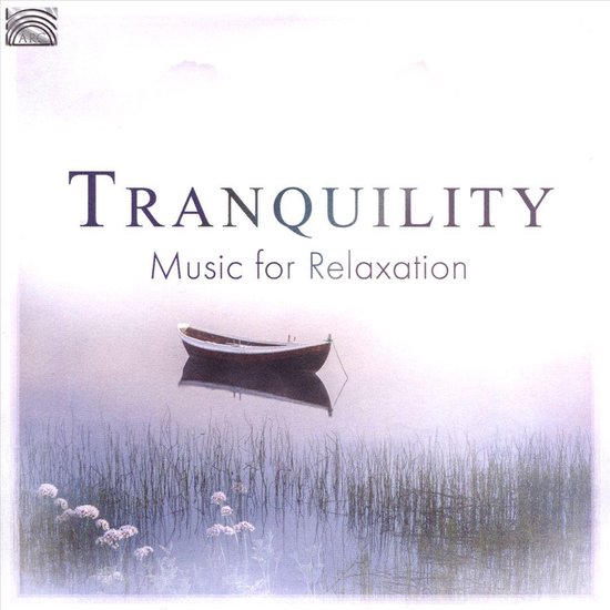 Tranquility, various artists | CD (album) | Muziek | bol.com