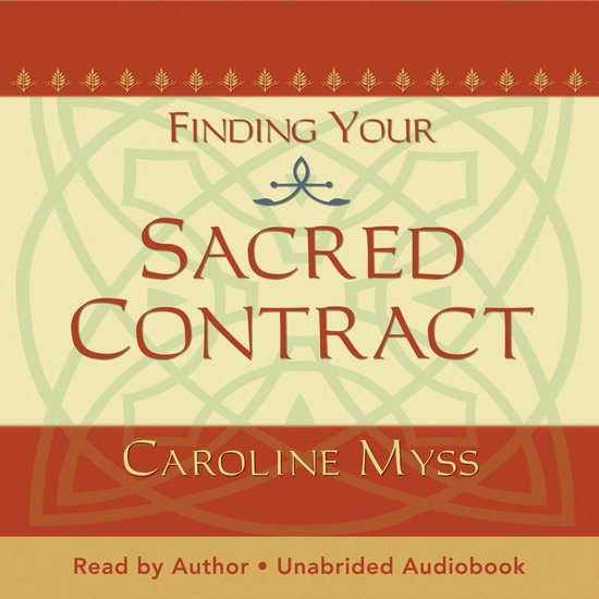 Finding Your Sacred Contract, Caroline Myss | 9781401909369 | Boeken ...