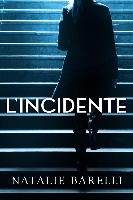 L'Incidente (ebook), Natalie Barelli | 9780648731238 | Boeken | bol.com