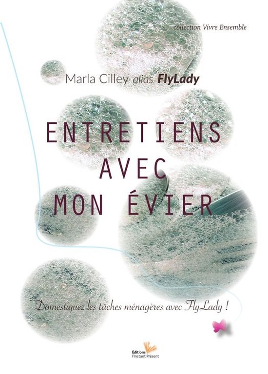 Vivre ensemble - Entretien avec mon évier (ebook), Marla Cilley ...