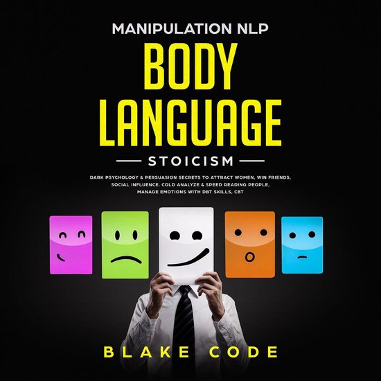Manipulation NLP Body Language Stoicism, Blake Code | 9781664925595 | Boeken | bol.com