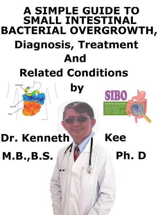 A Simple Guide to Small Intestinal Bacterial Overgrowth, Diagnosis ...