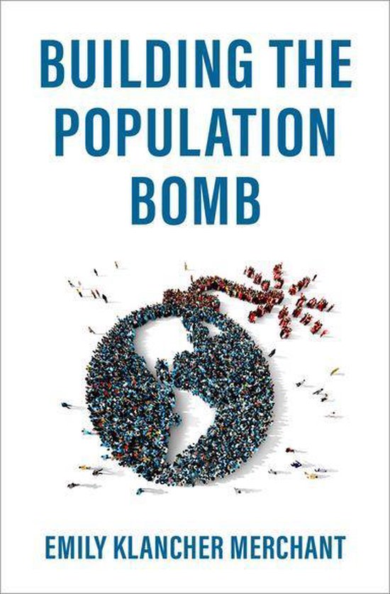 Building the Population Bomb (ebook), Emily Klancher Merchant ...