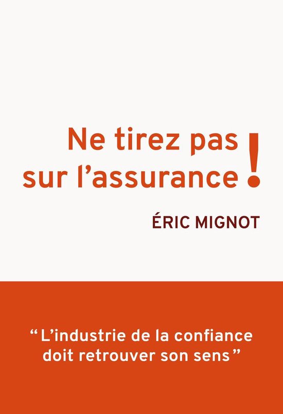 Sens - Ne tirez pas sur l'assurance ! (ebook), Eric Mignot ...