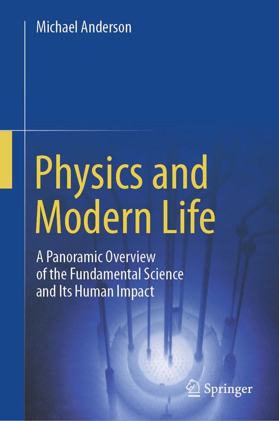Physics and Modern Life (ebook), Michael Anderson | 9783031778254 ...