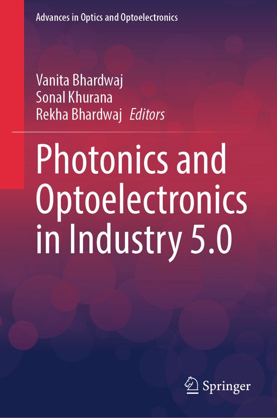 Advances in Optics and Optoelectronics- Photonics and Optoelectronics in Industry 5.0... | bol