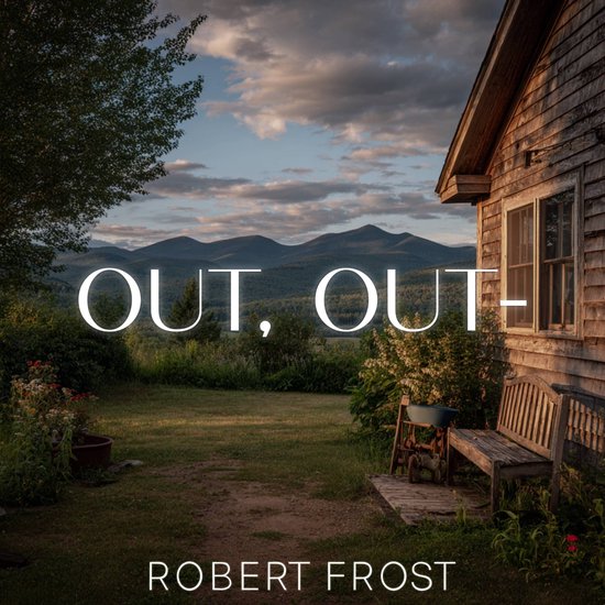 Out, Out-, Robert Frost | 9798318294372 | Boeken | bol