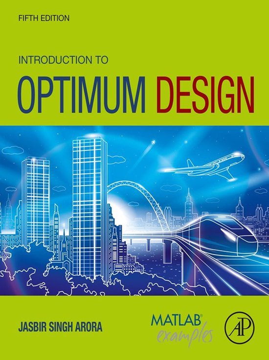 Introduction to Optimum Design (ebook), Jasbir Arora | 9780128183212 ...