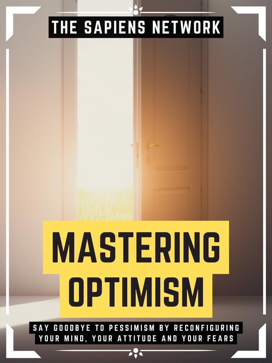 Mastering Optimism (ebook), The Sapiens Network | 6610000371471 ...