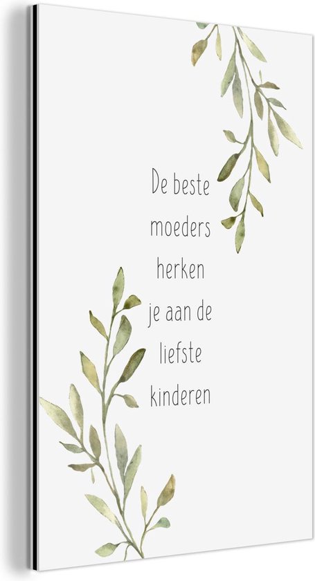 Spreuken - De beste moeders herken je aan de liefste kinderen - Quotes ...