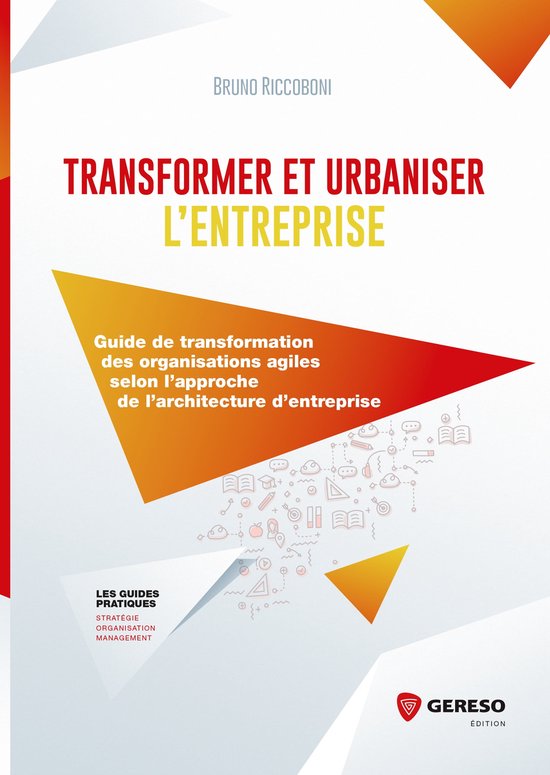 Les guides pratiques - Transformer et urbaniser l'entreprise (ebook ...