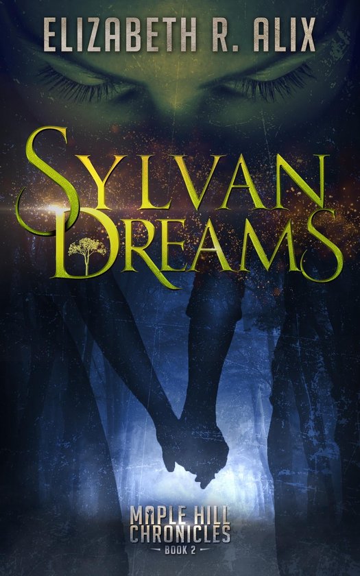 Maple Hill Chronicles 2 - Sylvan Dreams (ebook), Elizabeth R. Alix | 9780998524351 |... | bol.com
