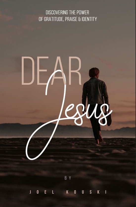 Dear Jesus (ebook), Joel Kouski | 1230005719686 | Boeken | bol