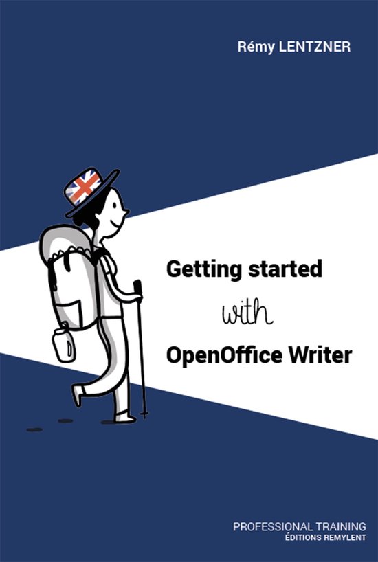GETTING STARTED WITH OPENOFFICE WRITER (ebook), Remy Lentzner ...