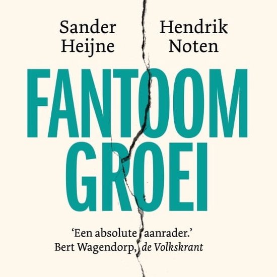 Fantoomgroei, Sander Heijne | 9789047016991 | Boeken | bol.com