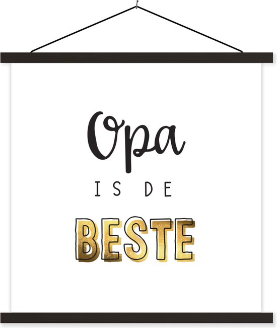 Posterhanger incl. Poster - Schoolplaat - Quotes - Opa is de beste ...