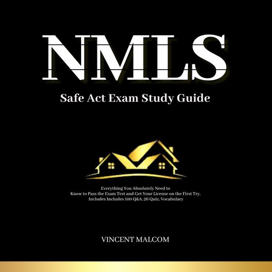 NMLS Safe Act Exam Study Guide, Vincent Malcom | 9781669650812 | Boeken ...