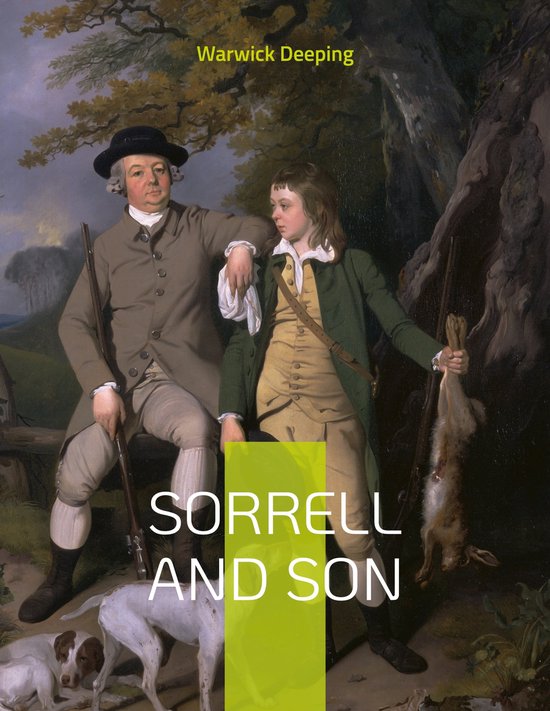 Sorrell and Son (ebook), Warwick Deeping | 9782322467020 | Boeken | bol.com