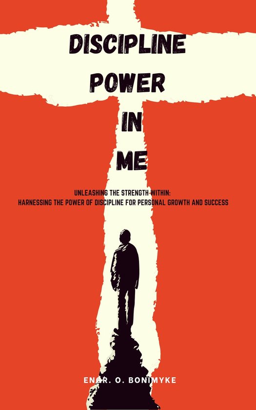 DISCIPLINE POWER IN ME (ebook), Engr. O. Bonimyke | 1230006141080 ...