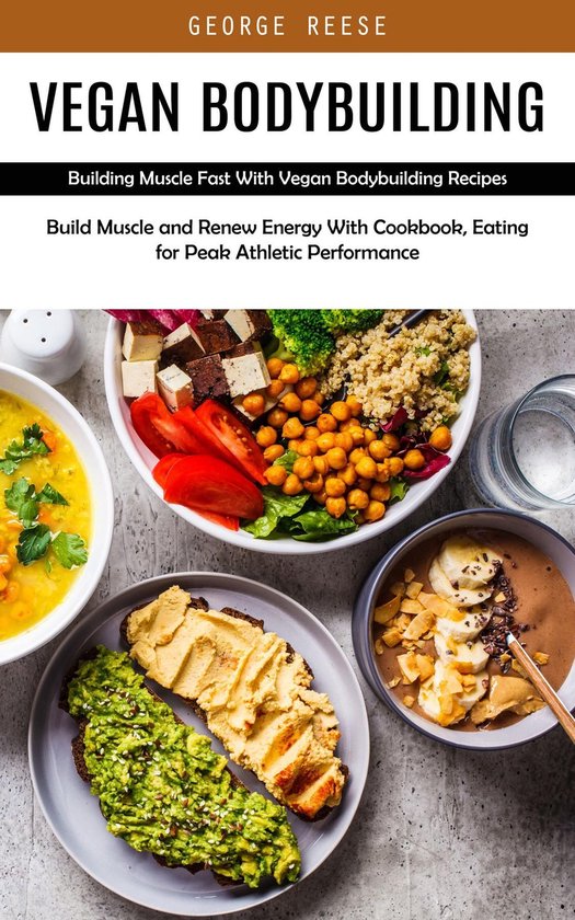 Vegan Bodybuilding (ebook), George Reese | 9798894580234 | Boeken | bol