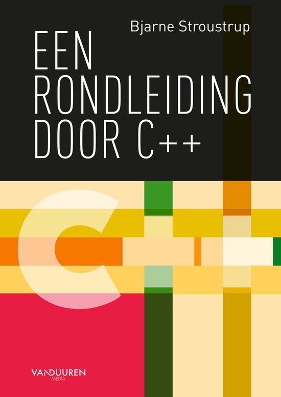 Een rondleiding door C++ | 9789463561013 | Bjarne Stroustrup | Boeken | bol
