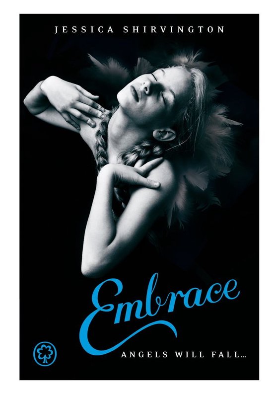Embrace 1 - Embrace (ebook), Jessica Shirvington | 9781408316443 ...