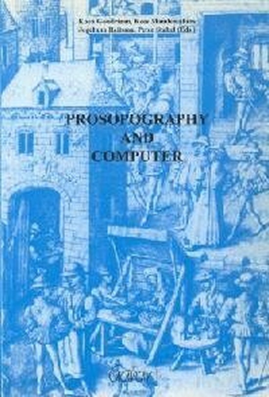 Prosopography & Computer | 9789053504574 | Goudriaan | Boeken | bol