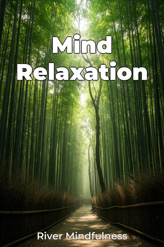 Mind Relaxation (ebook), River Mindfulness | 9788235243522 | Boeken | bol