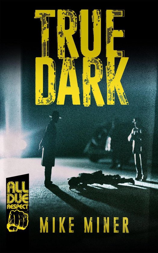 True Dark (ebook), Mike Miner | 1230003570111 | Boeken | bol.com