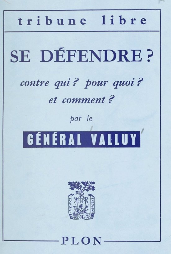 Se défendre ? contre qui ? pour quoi ? et comment ? (ebook), Jean ...