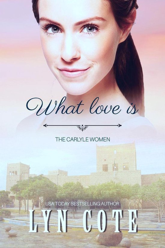 What Love Is (ebook), Lyn Cote | 9781540184832 | Boeken | bol.com