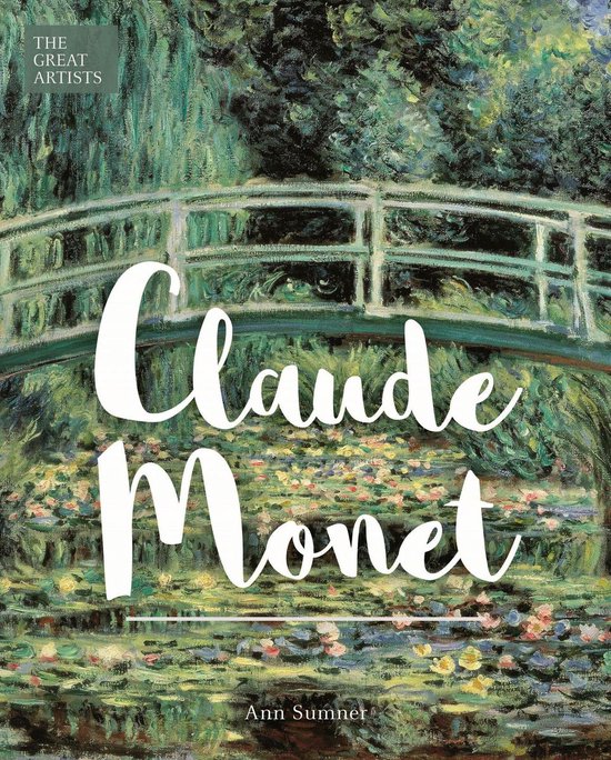 Great Artists - The Great Artists: Claude Monet (ebook), Ann Sumner ...