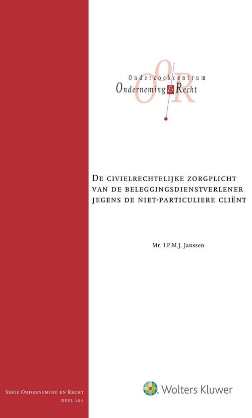 Onderneming en recht 101 - De civielrechtelijke zorgplicht van de... | bol