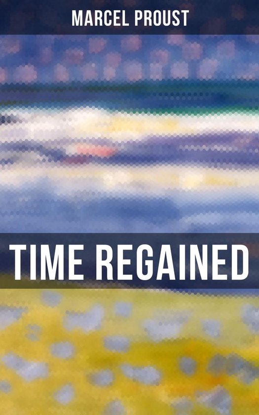 Time Regained (ebook), Stephen Hudson | 9788027221721 | Boeken | bol