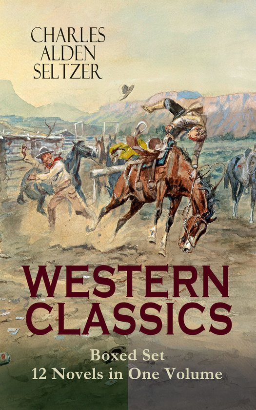 WESTERN CLASSICS Boxed Set - 12 Novels in One Volume (ebook), Charles ...