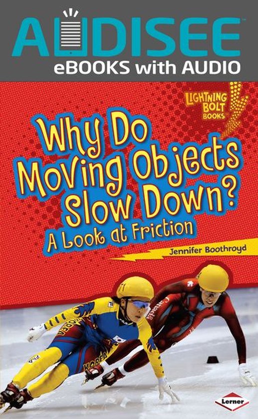 Lightning Bolt Books ® — Exploring Physical Science - Why Do Moving ...