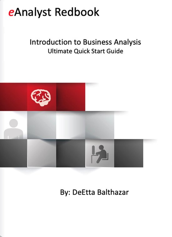 Business Analysis Quick Start Guide (ebook), Deetta Jennings-Balthazar ... Business Analysis Quick Start Guide (ebook), Deetta Jennings-Balthazar ...