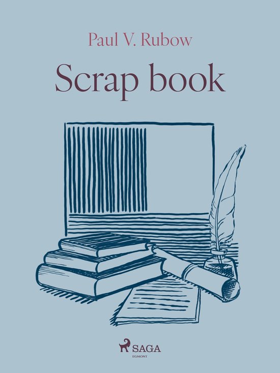 Scrap book (ebook), Paul V. Rubow | 9788727254005 | Boeken | bol
